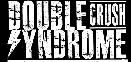 DOUBLE CRUSH SYNDROME – Das Beste kommt erst noch – X-Crash